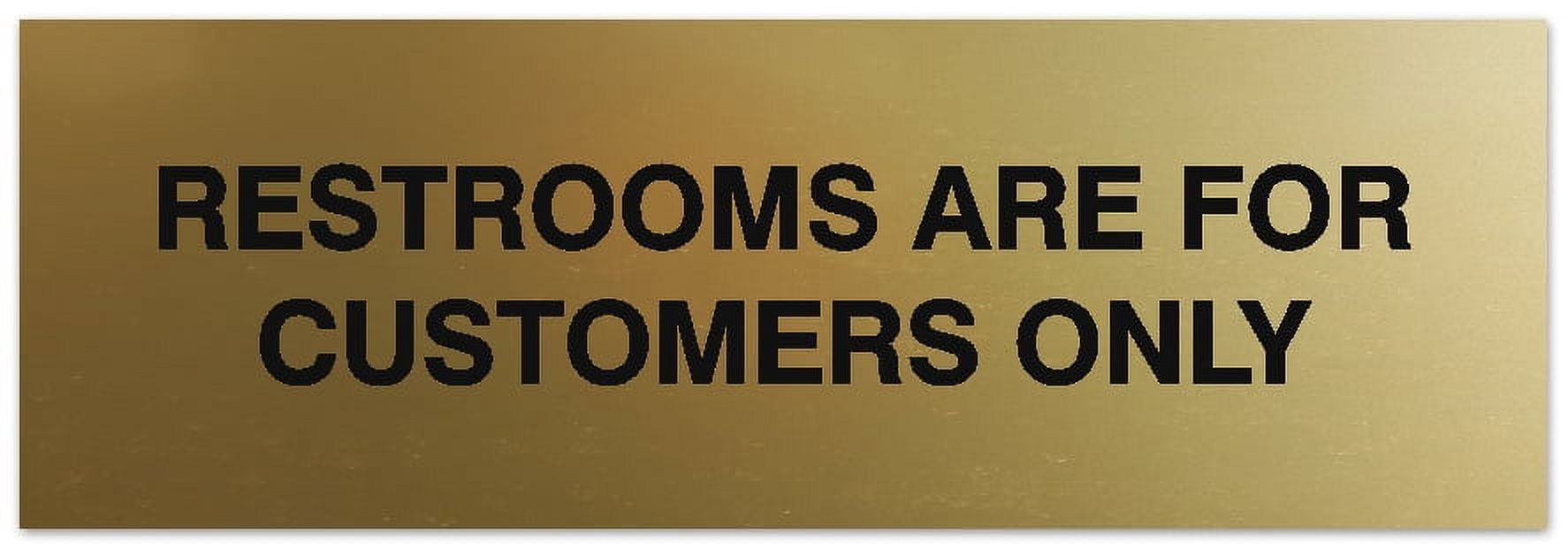 Signs ByLITA Basic Restrooms are for customers only Sign - Laser ...