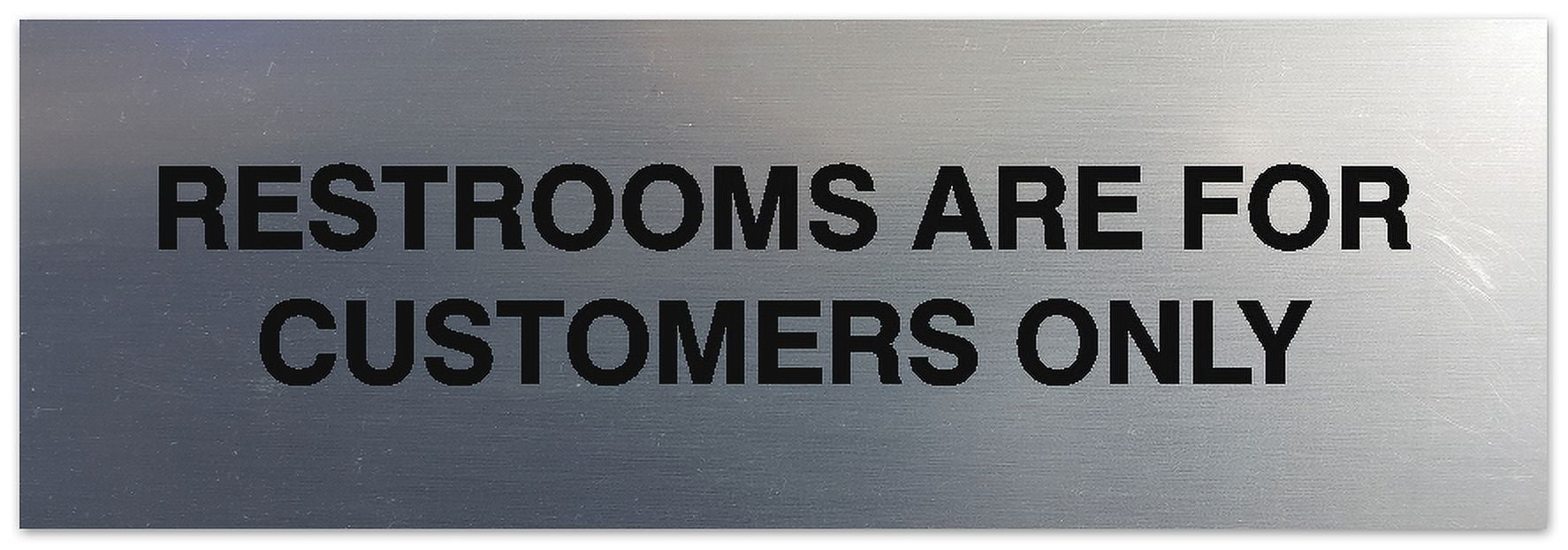 Signs ByLITA Basic Restrooms are for customers only Sign - Laser ...