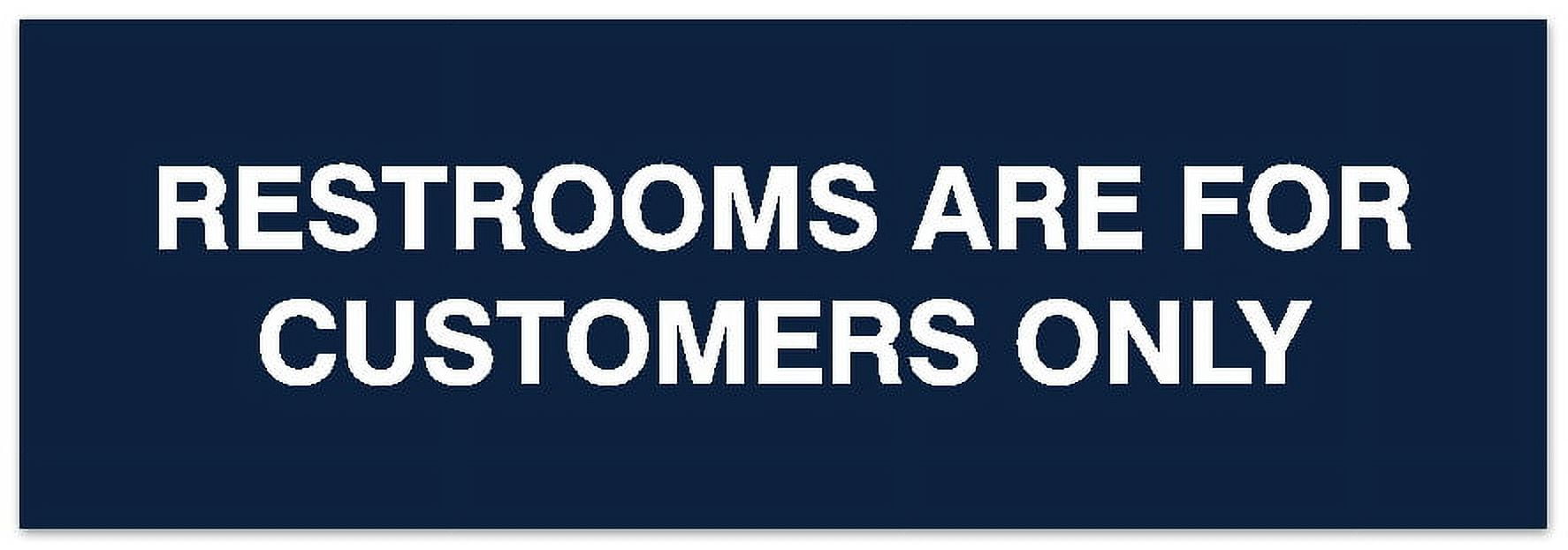 Signs ByLITA Basic Restrooms are for customers only Sign - Laser ...