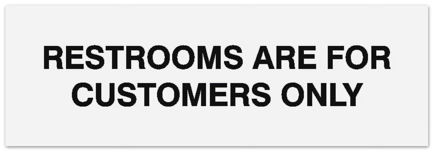 Signs ByLITA Basic Restrooms are for customers only Sign - Laser ...