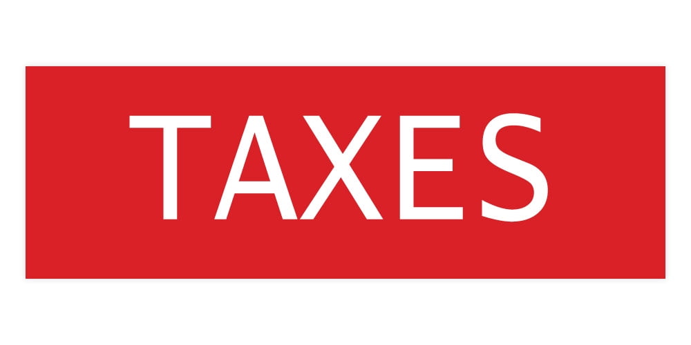 Signs ByLITA Basic Taxes Sign (Red) - Medium - Walmart.com
