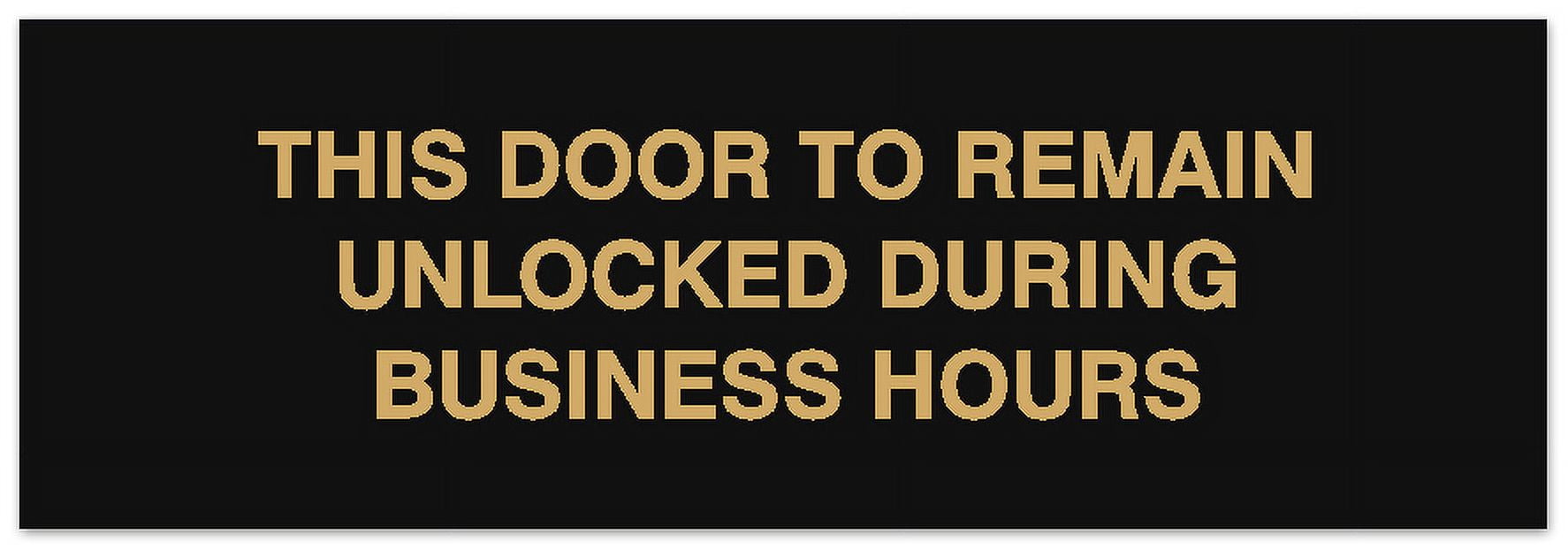 Signs ByLITA Basic This door to remain unlocked during business hours ...