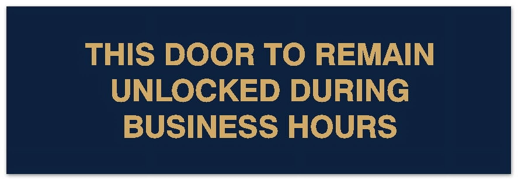 Signs ByLITA Basic This door to remain unlocked during business hours ...