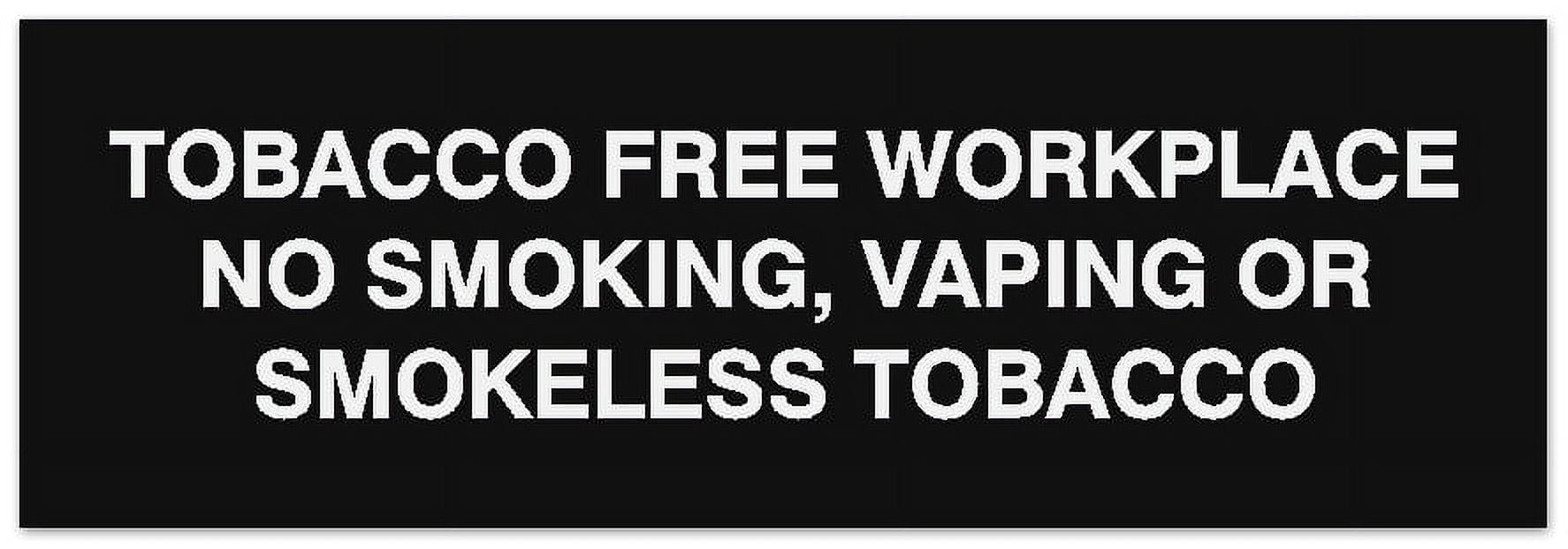Signs ByLITA Basic Tobacco Free Workplace No smoking, vaping or ...