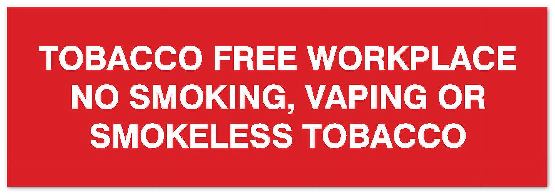 Signs ByLITA Basic Tobacco Free Workplace No smoking, vaping or ...