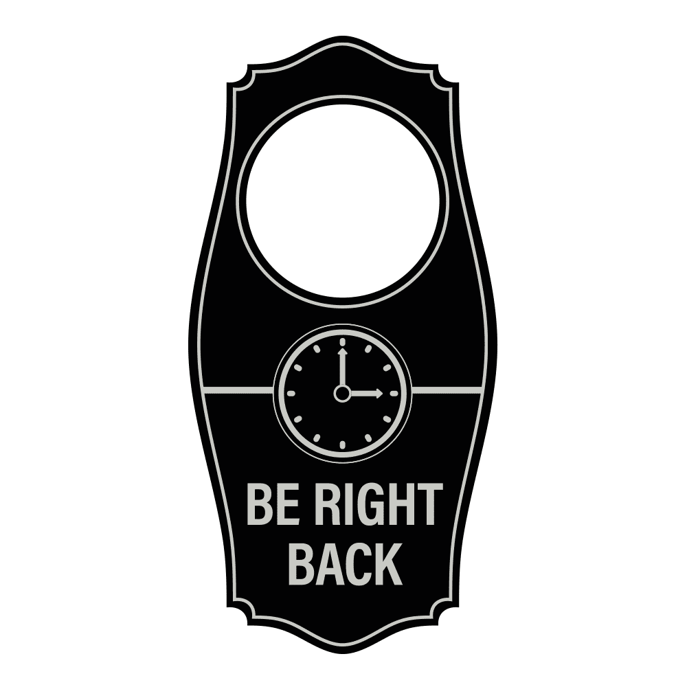 Signs ByLITA Be Right Back Door Hanger - Black Silver, 4" x 8 ...