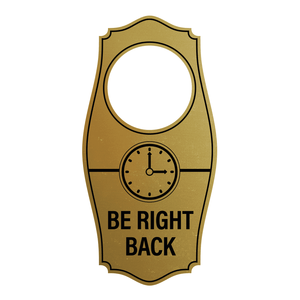 Signs ByLITA Be Right Back Door Hanger - Brushed Gold, 4" x 8 ...