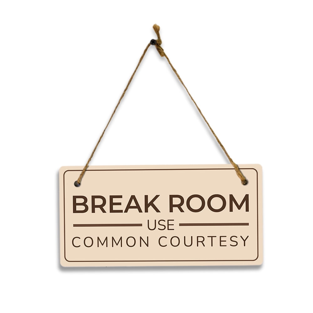 Signs ByLITA Break Room â€“ Use Common Courtesy 5x10 Hanging Plus Wall ...