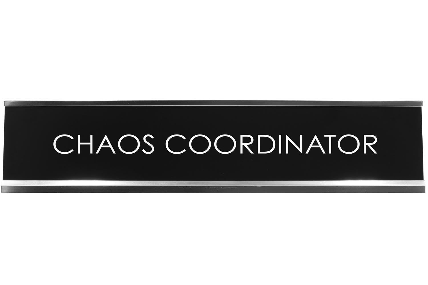 Signs ByLITA Chaos Coordinator Novelty 2x10 Desk Sign with Silver ...