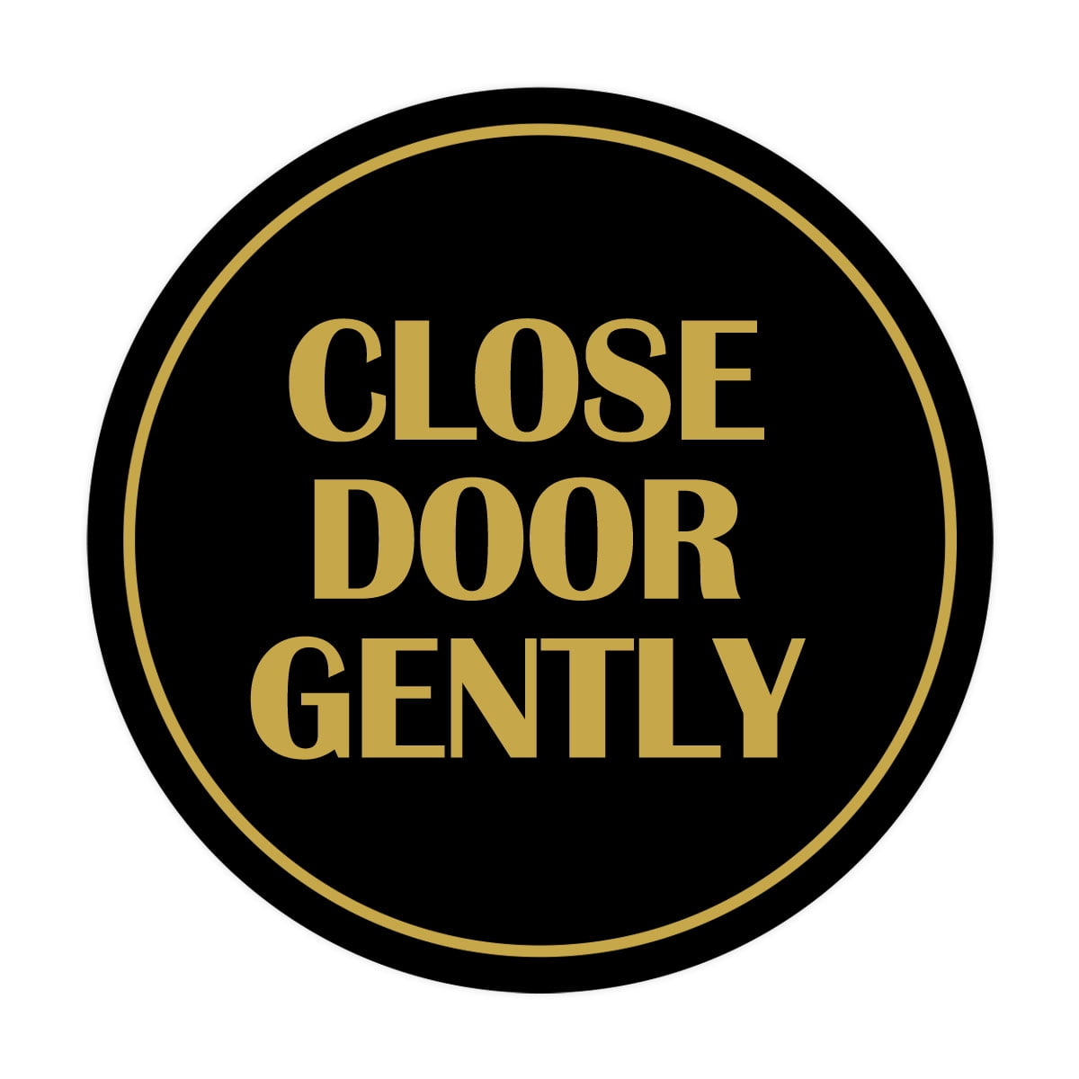Signs ByLITA Circle Close Door Gently Sign (Black Gold) - Large ...