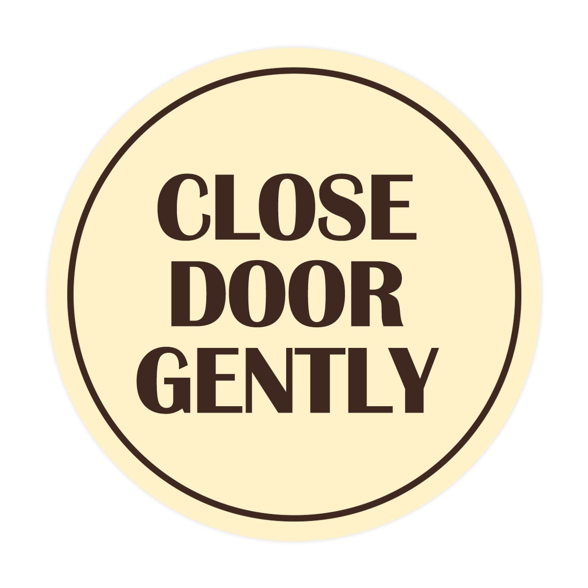 Signs ByLITA Circle Close Door Gently Sign (Ivory/Dark Brown) - Large ...