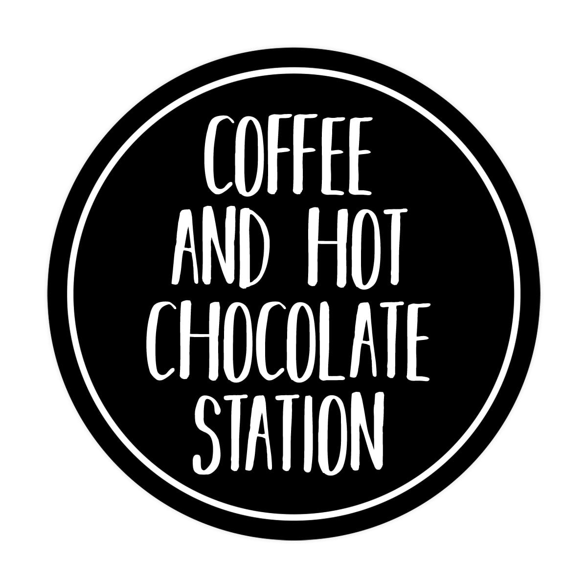 Signs ByLITA Circle Coffee And Hot Chocolate Station Sign (Black ...