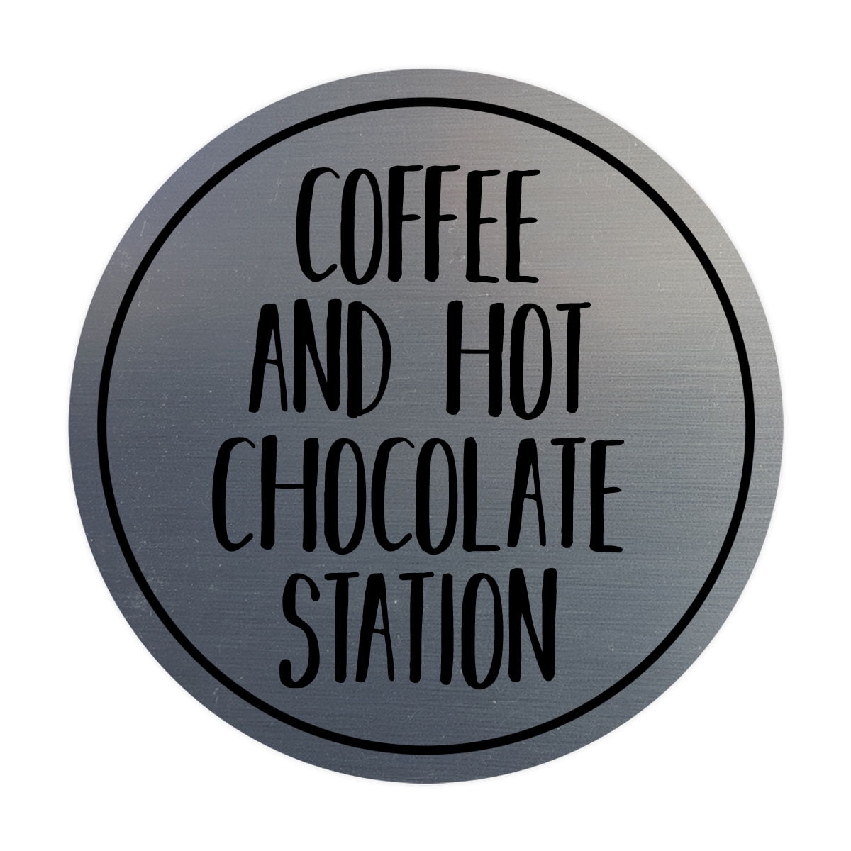Signs ByLITA Circle Coffee And Hot Chocolate Station Sign (Brushed ...