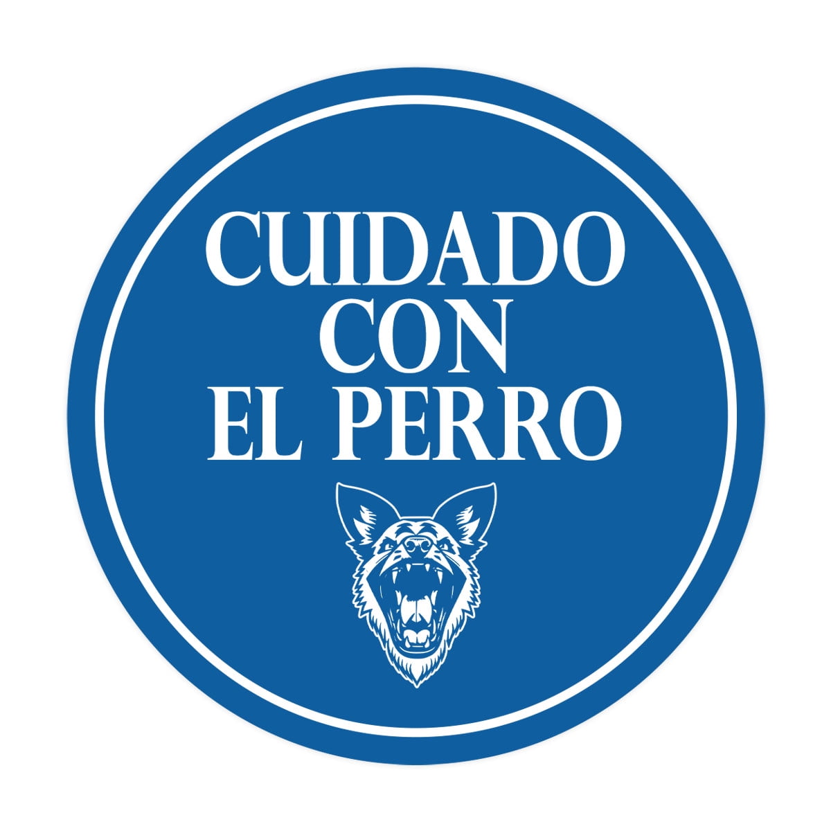 Signs ByLITA Circle Cuidado Con El Perro Sign (Blue) - Large - Walmart.com