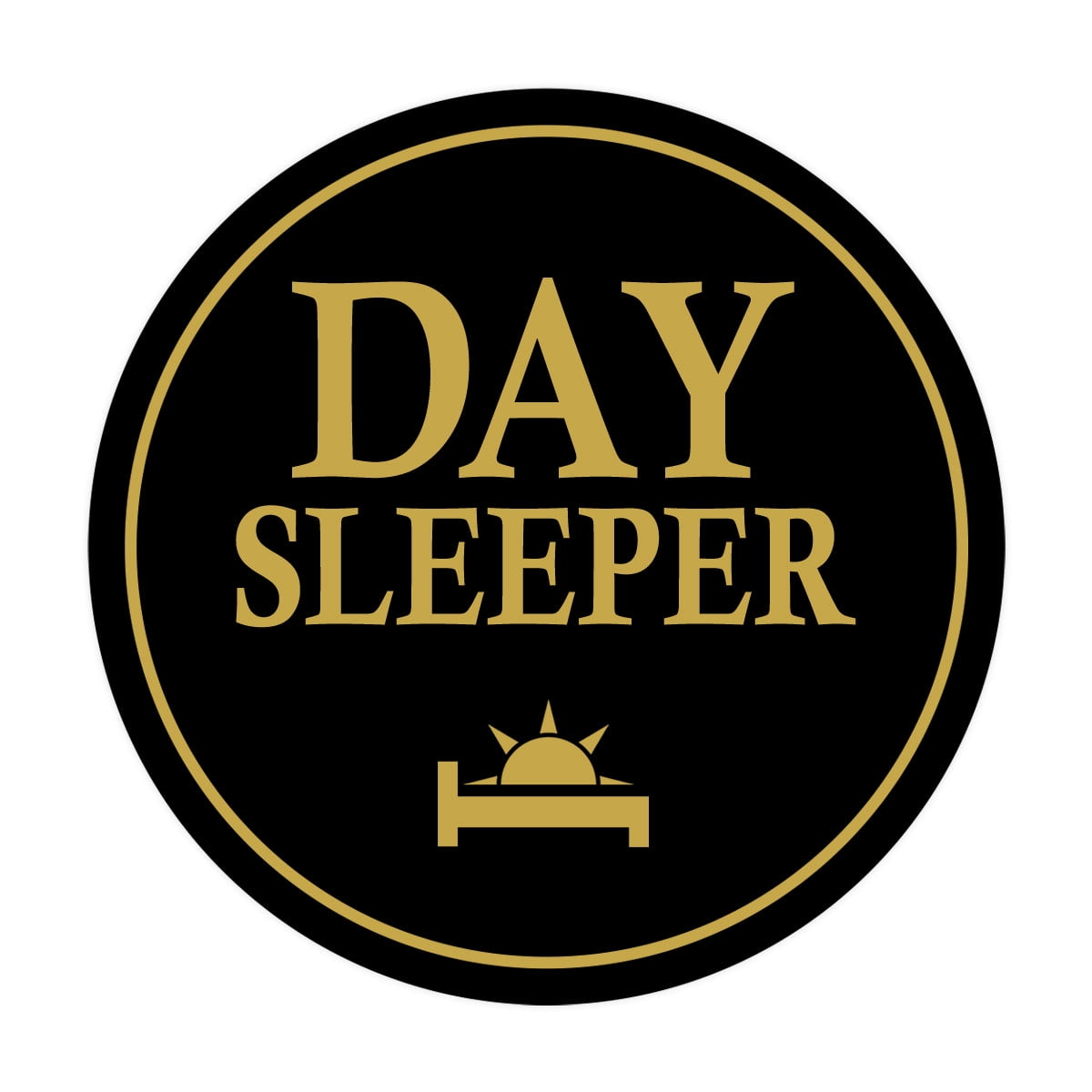 Signs ByLITA Circle Day Sleeper Sign (Black Gold) - Large - Walmart.com