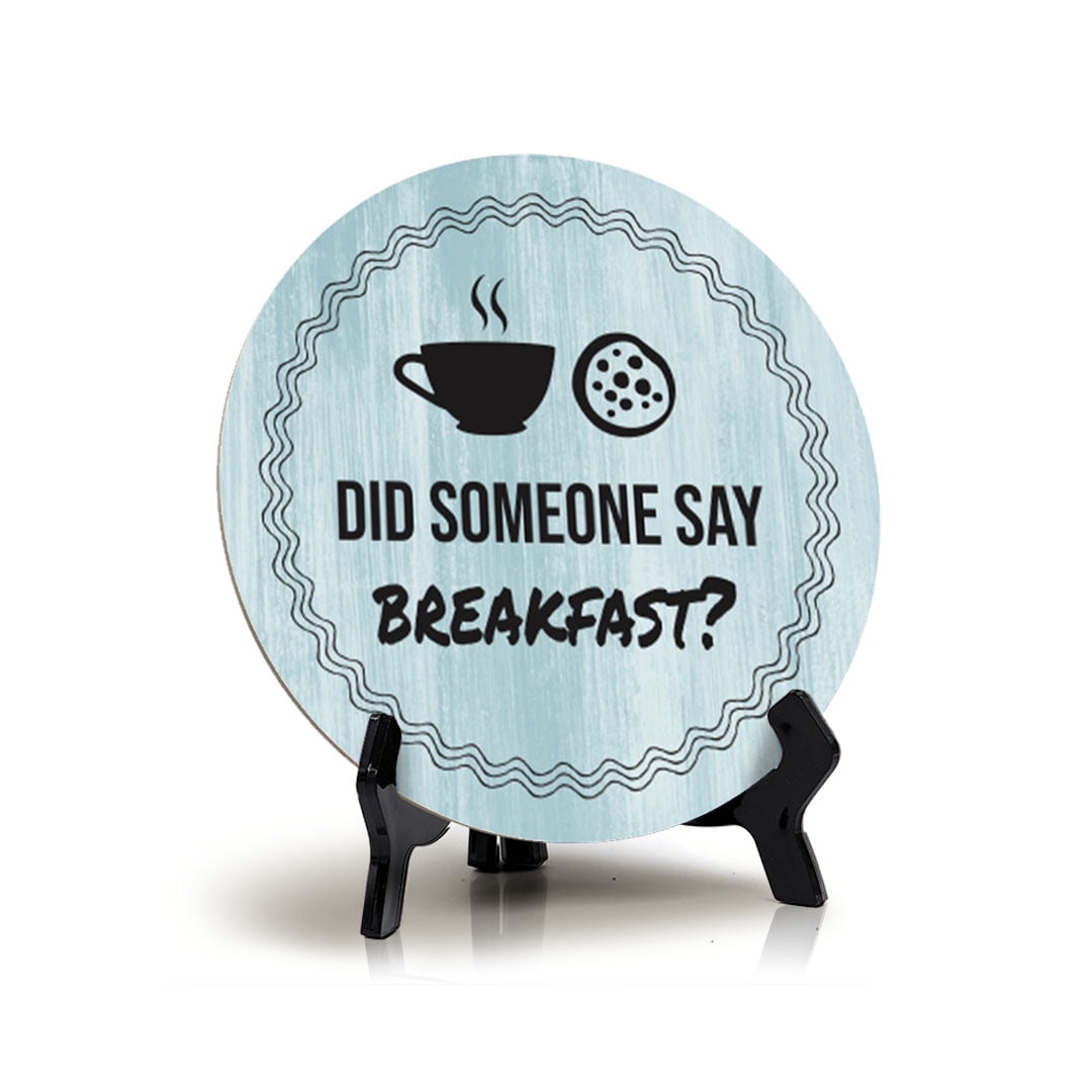 Signs ByLITA Circle Did someone say Breakfast? Wood Color Table Sign ...