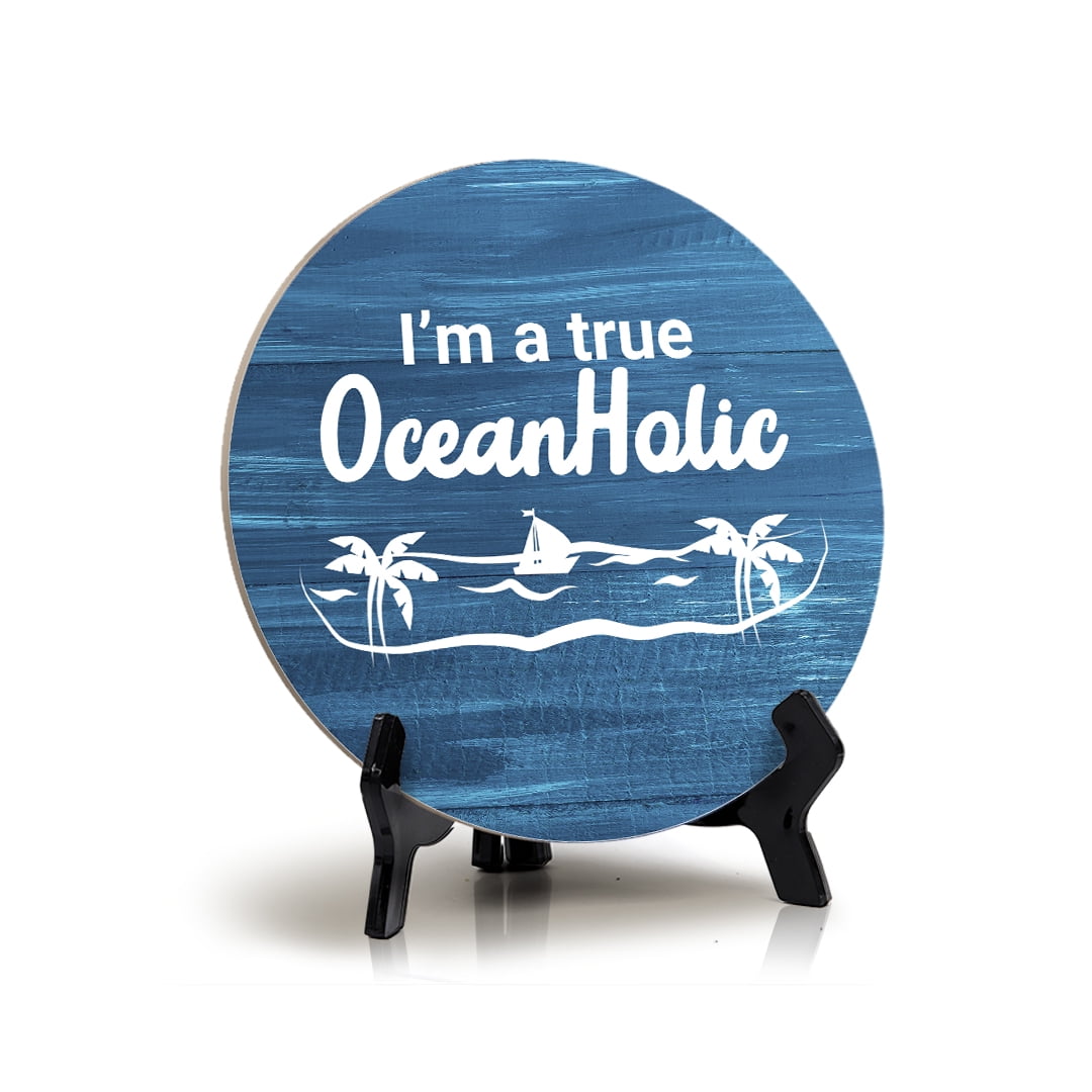 Signs ByLITA Circle I’m a true OceanHolic Summer Table Sign (5x5 ...