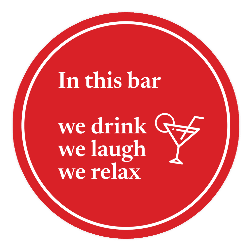 Signs ByLITA Circle In this Bar, We Drink, We Laugh, We Relax ABS ...