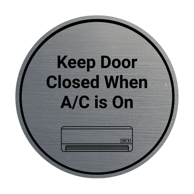 Signs ByLITA Circle Keep Door Closed When A/C is On Sign (Brushed ...