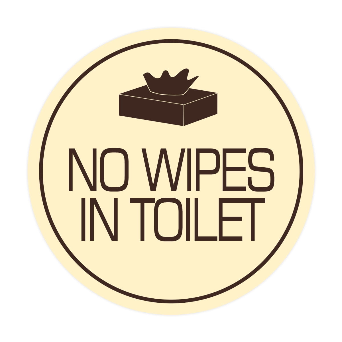 Signs ByLITA Circle No Wipes In Toilet Sign (Ivory/Dark Brown) - Small ...