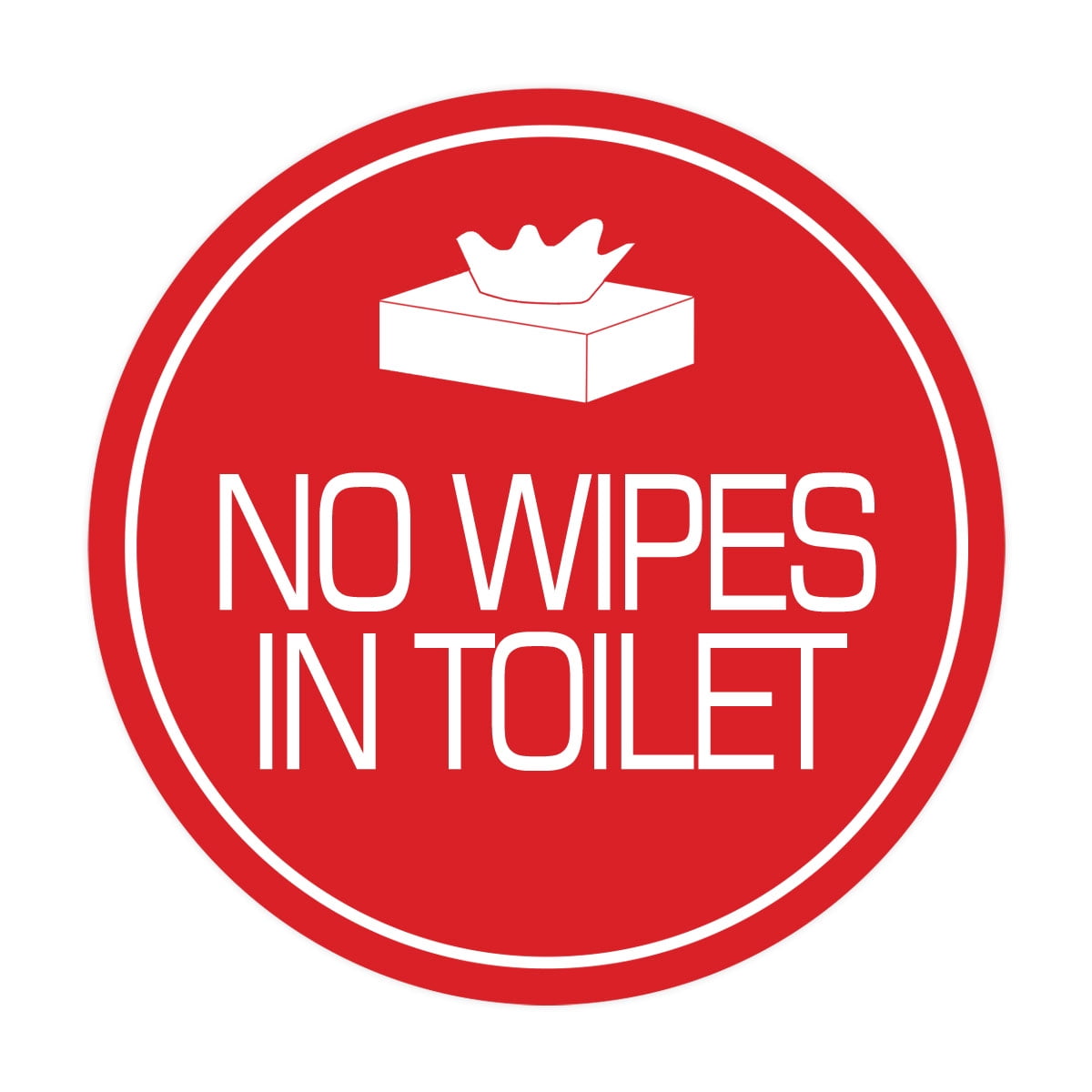 Signs ByLITA Circle No Wipes In Toilet Sign (Red) - Large - Walmart.com