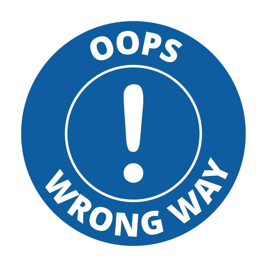 Signs ByLITA Circle Oops, Wrong Way Sign (Blue) - Small - Walmart.com