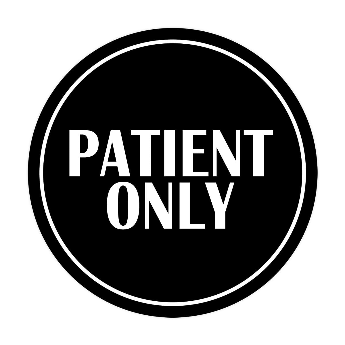 Signs ByLITA Circle Patient Only Sign (Black) - Large - Walmart.com