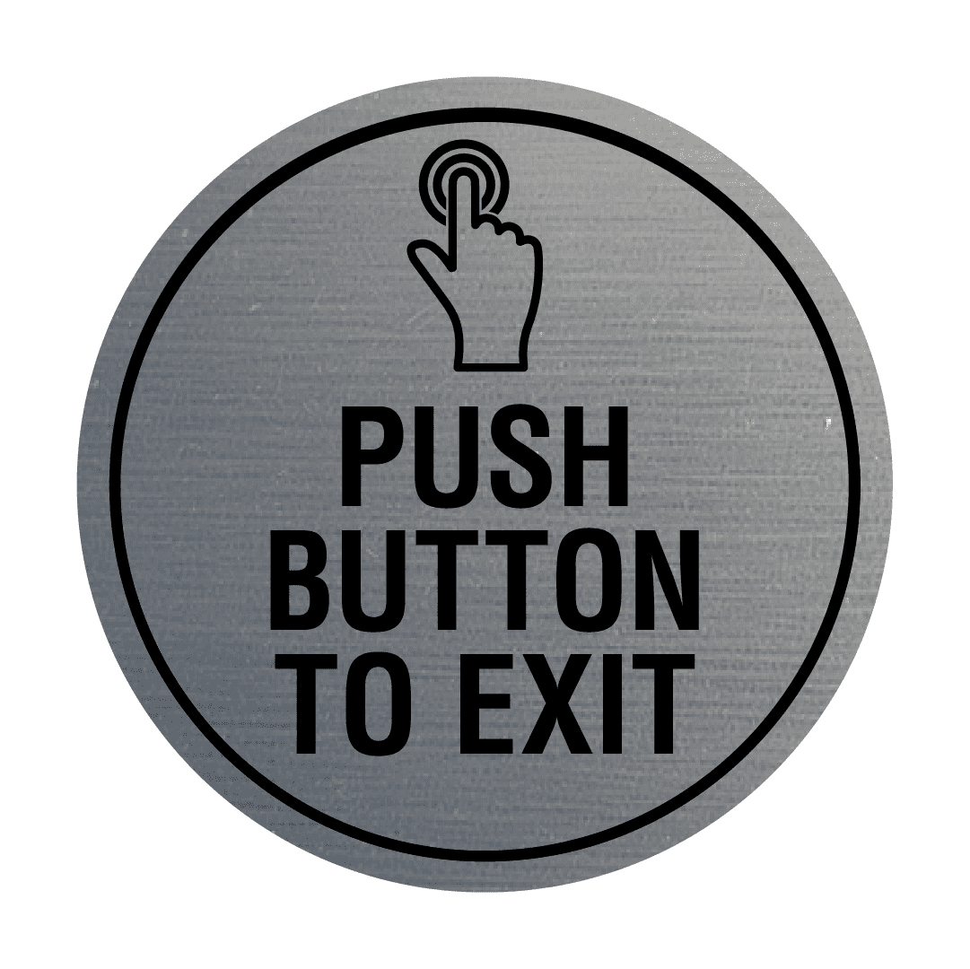 Signs ByLITA Circle Push Button To Exit Sign (Brushed Silver) - Large ...