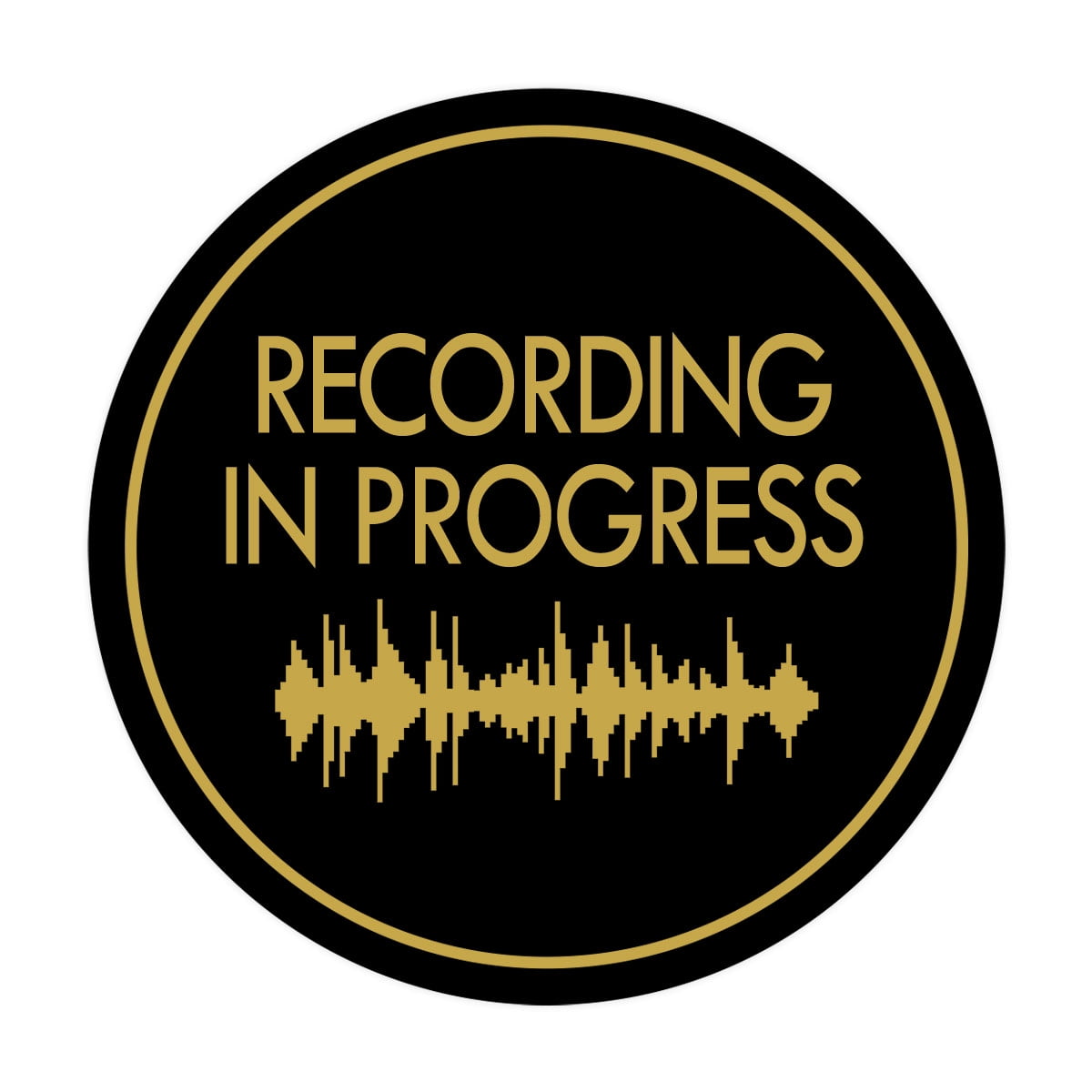 Signs ByLITA Circle Recording In Progress (sound wave) Sign (Black Gold) - Medium - Walmart.com