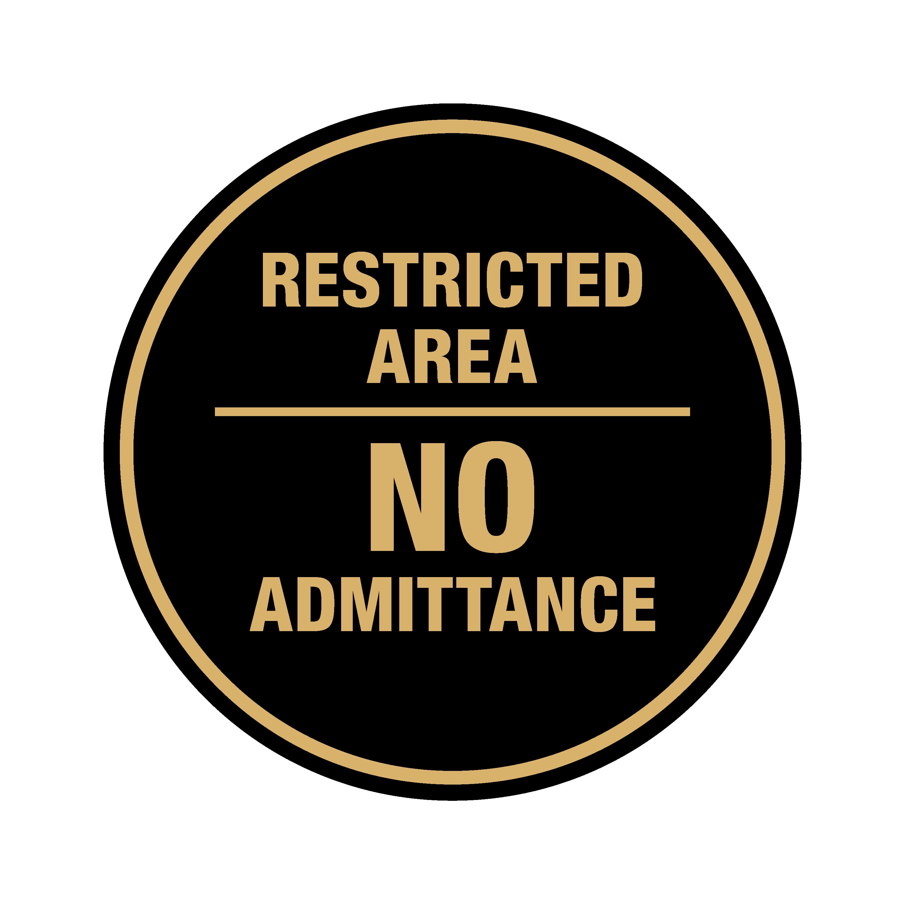 Signs ByLITA Circle Restricted Area No Admittance Sign (Black /Gold ...