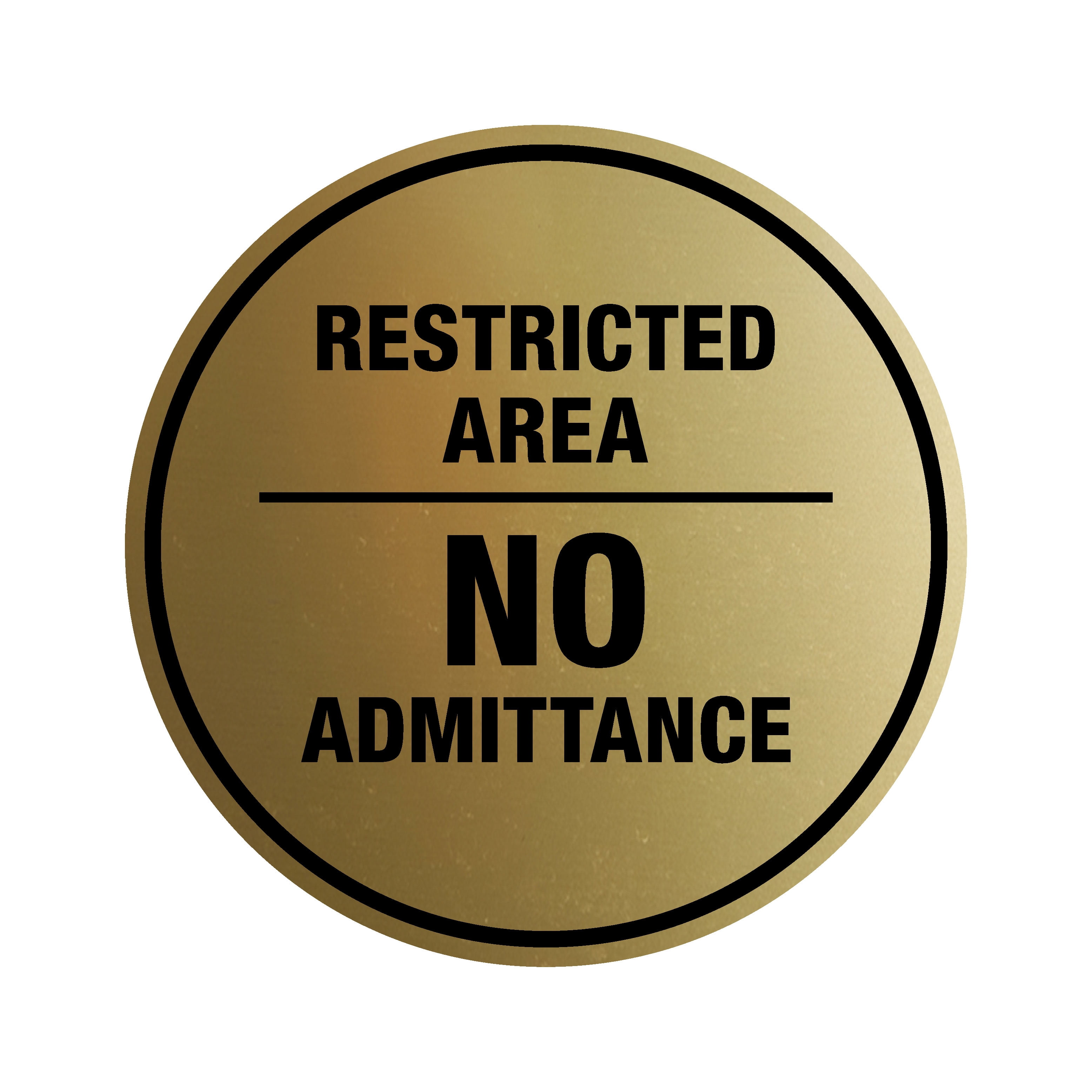 Signs ByLITA Circle Restricted Area No Admittance Sign (Brushed Gold ...