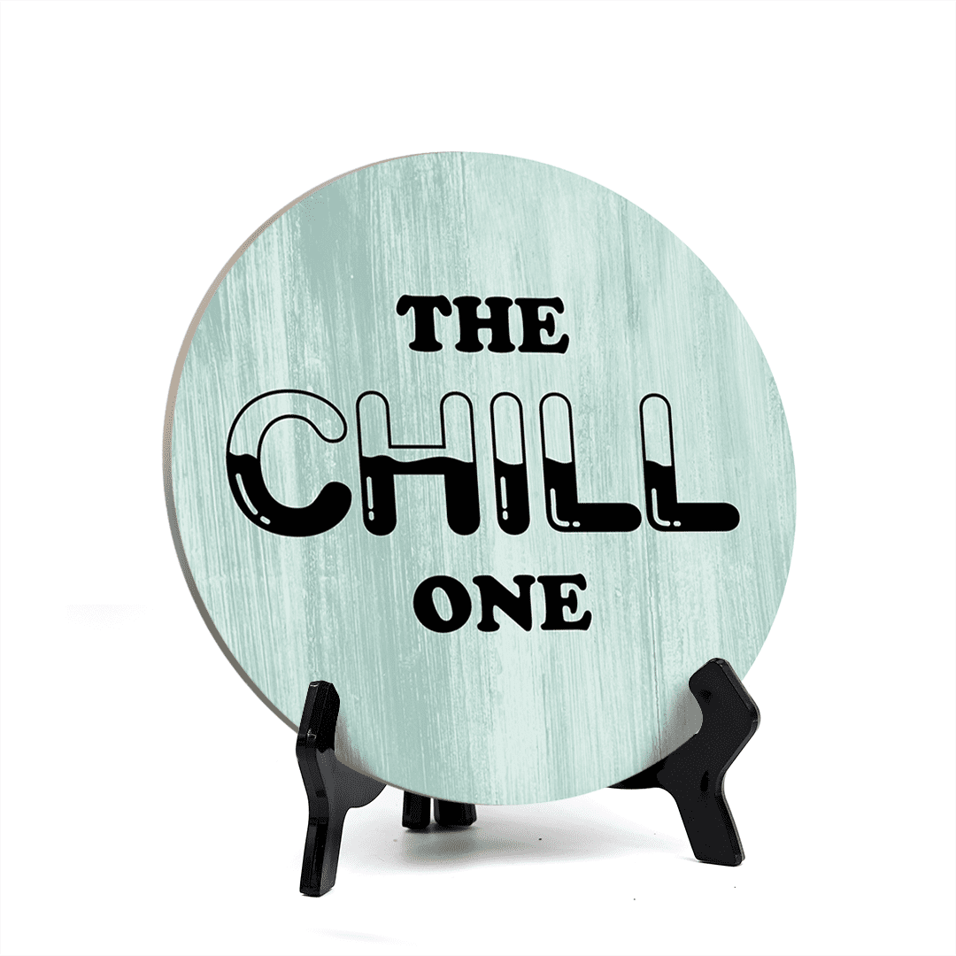 Signs ByLITA Circle Round The Chill One Table Sign Light Green Wood ...