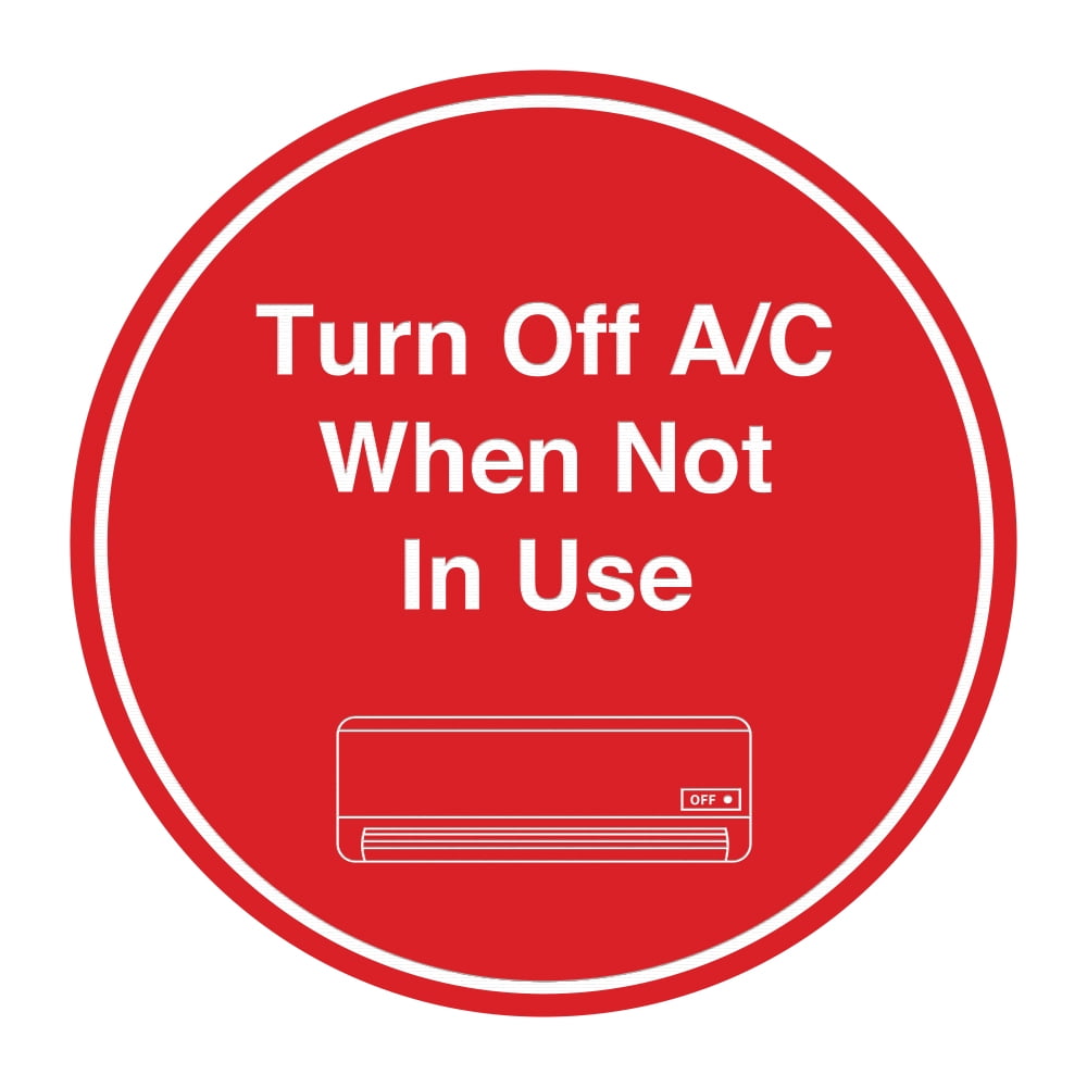 Signs ByLITA Circle Turn Off A/C When Not In Use Sign (Red) - Large ...