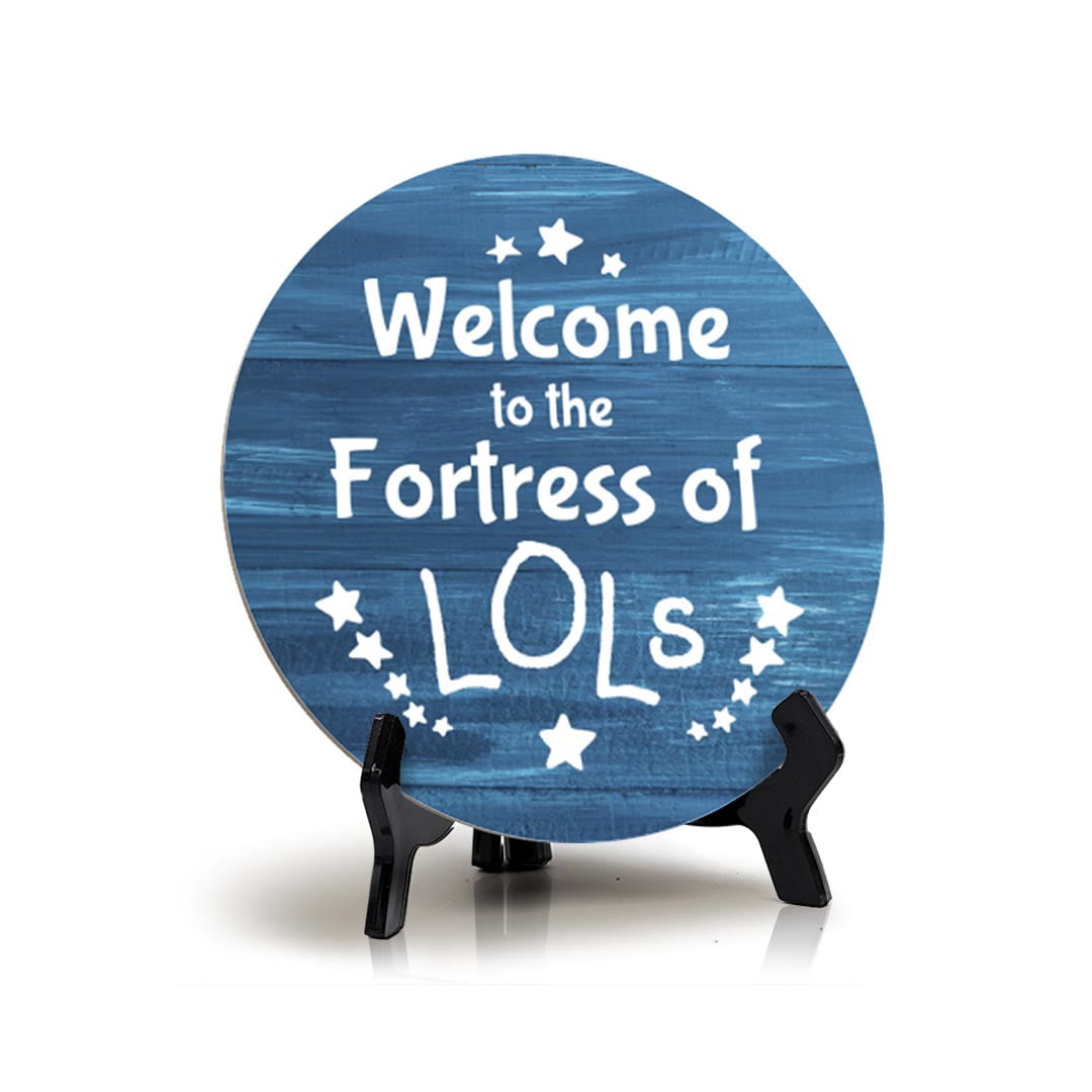 Signs ByLITA Circle Welcome to the Fortress of LOLs Wood Color ...