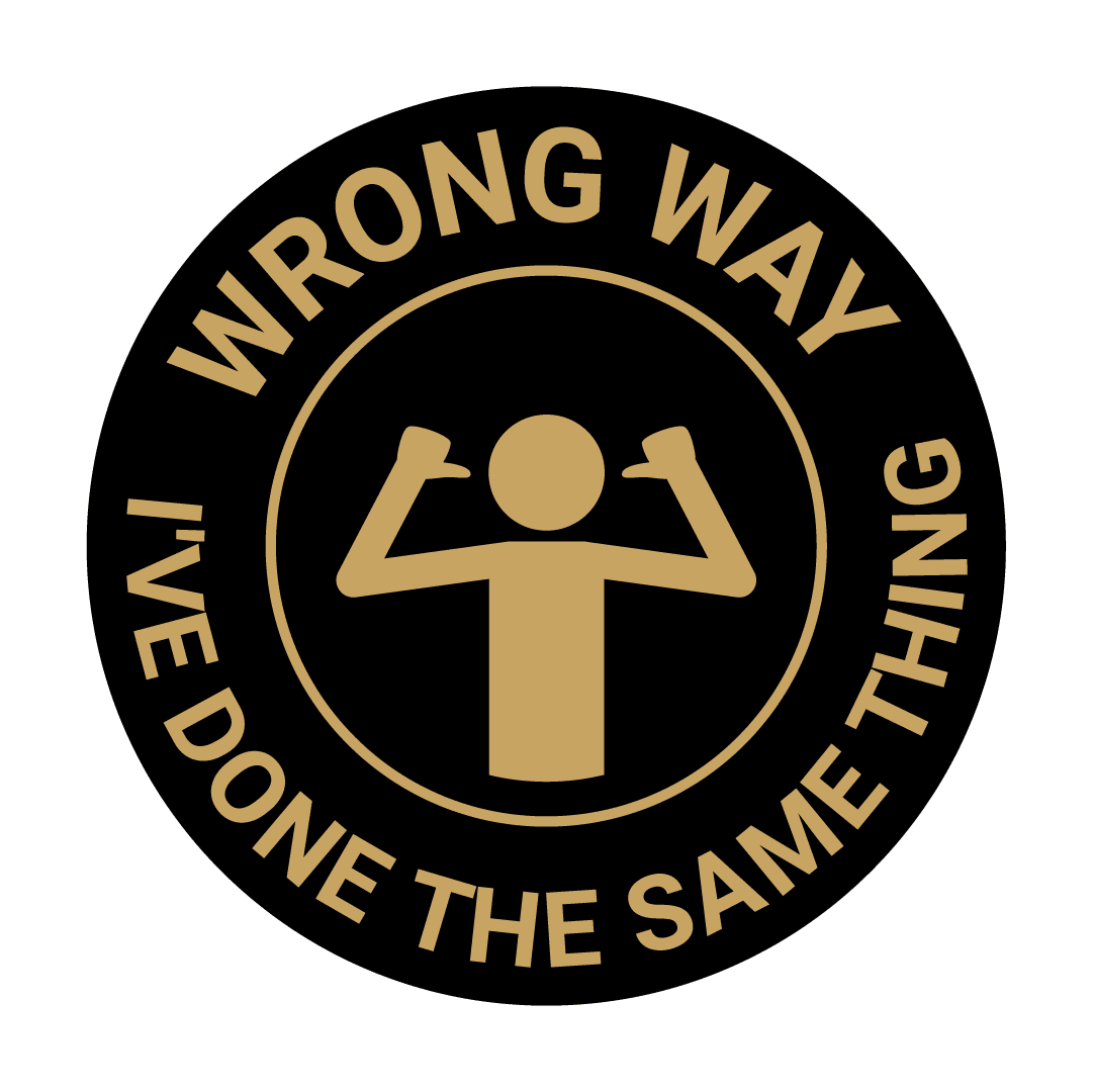 Signs ByLITA Circle Wrong Way, I've done the same thing Sign (Black ...