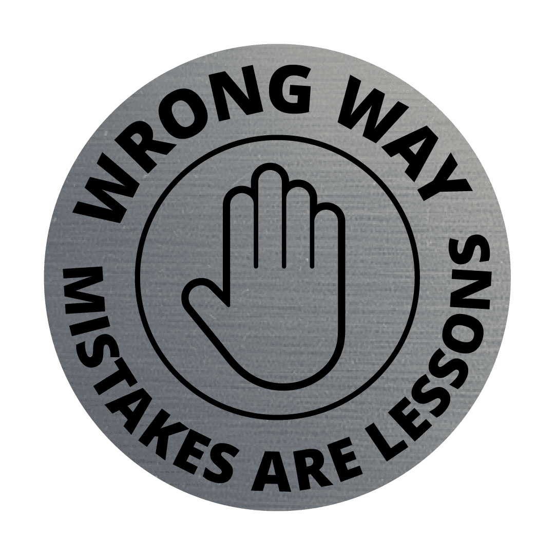Signs ByLITA Circle Wrong Way, Mistakes are Lessons Sign (Brushed ...
