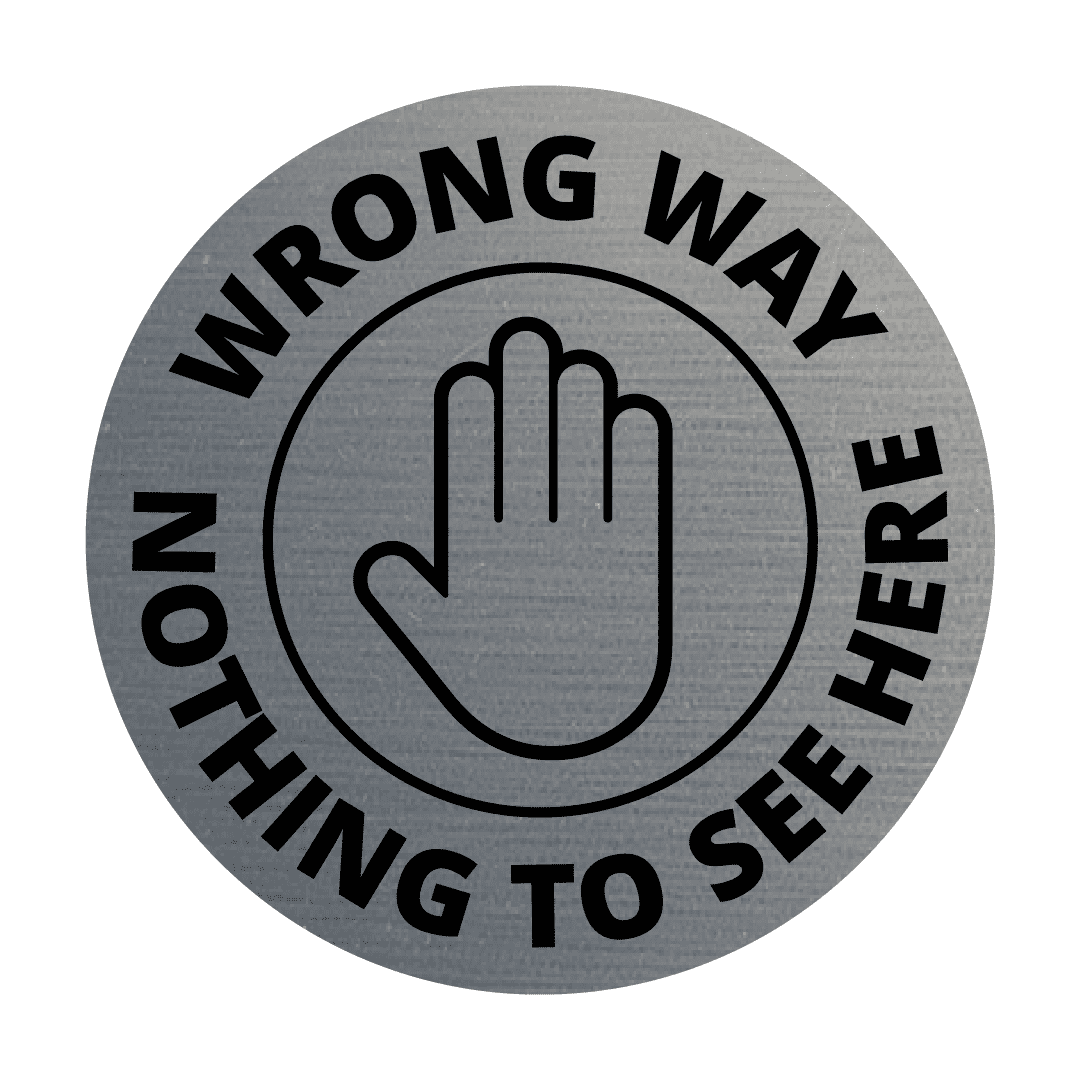 Signs ByLITA Circle Wrong Way, Nothing to see here Sign (Brushed Silver ...
