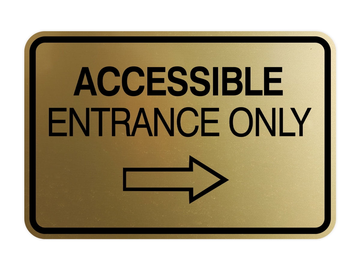 Signs ByLITA Classic Framed Accessible Entrance Only Sign (Brushed Gold ...