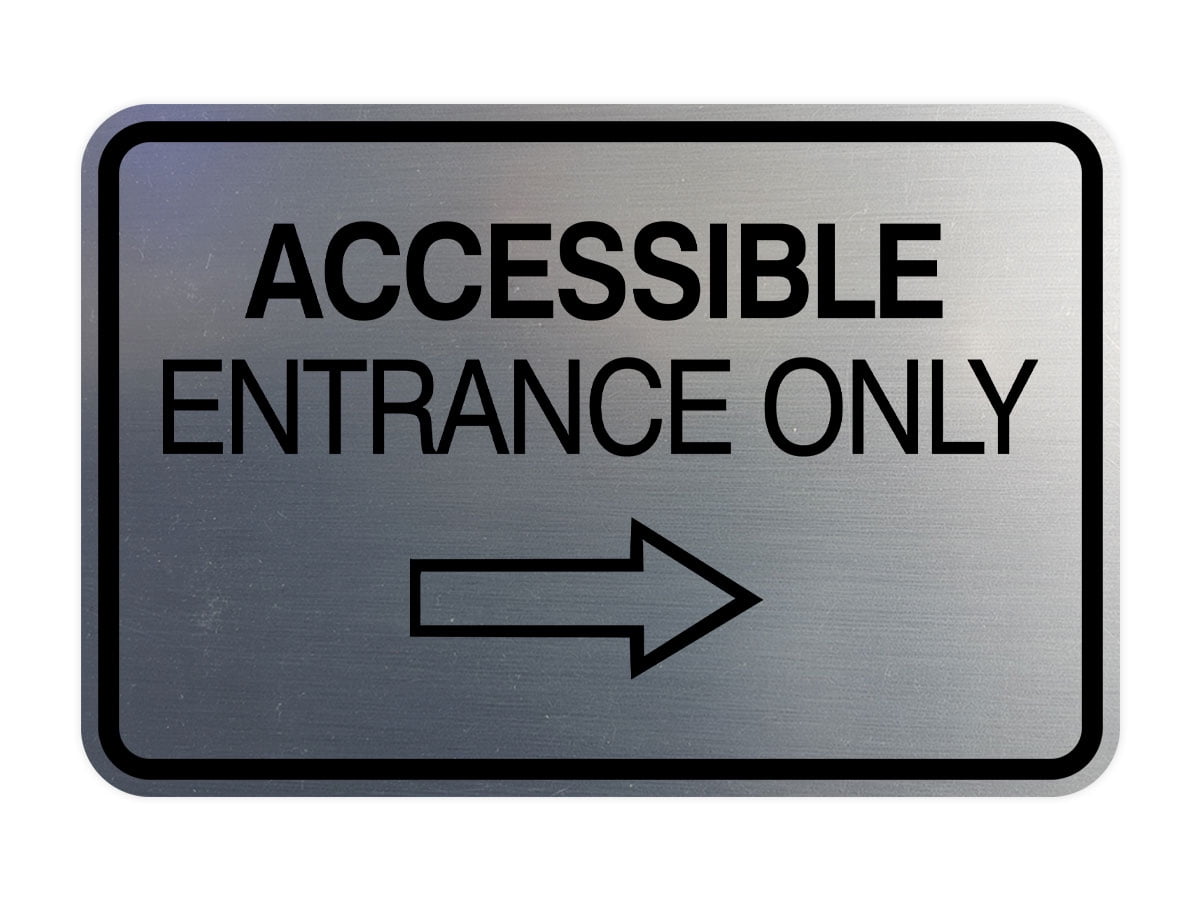 Signs ByLITA Classic Framed Accessible Entrance Only Sign (Brushed ...