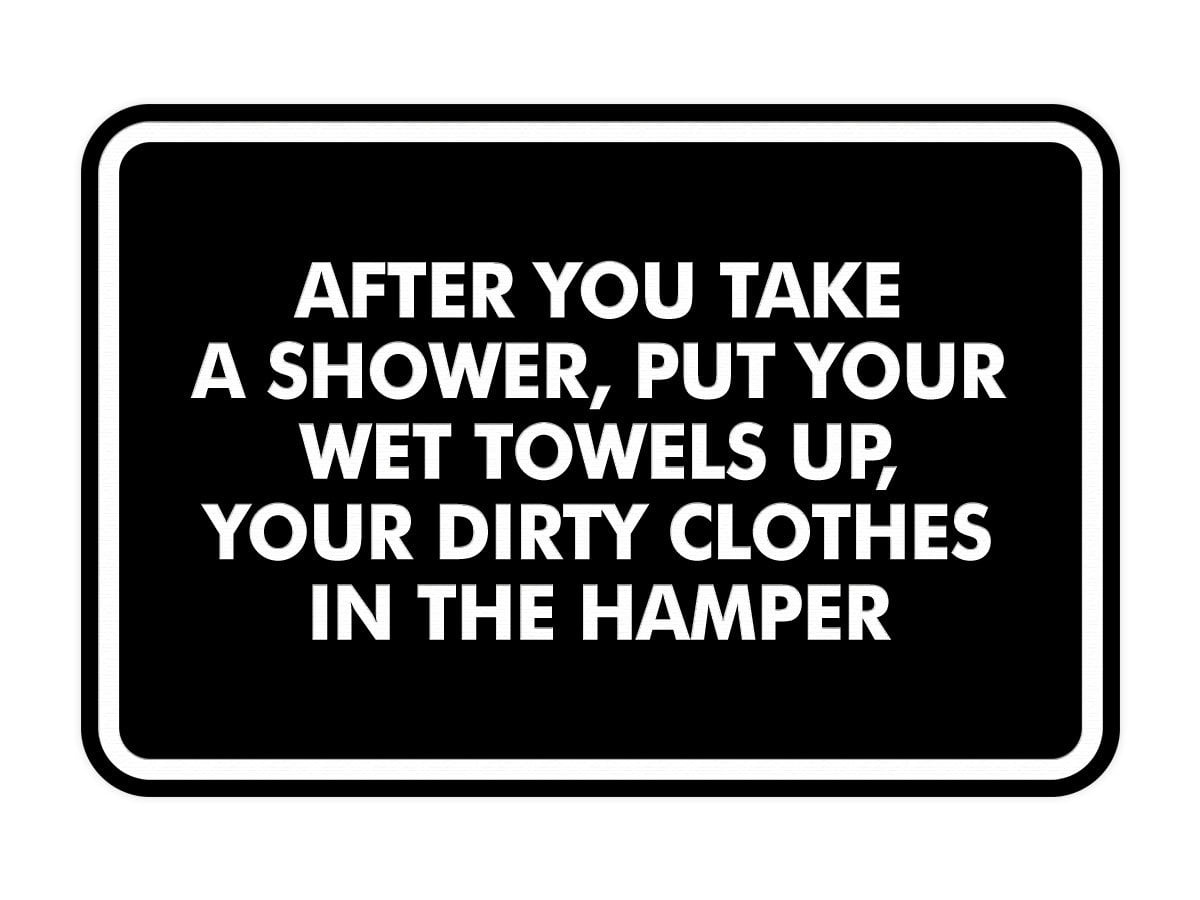 Signs ByLITA Classic Framed After You Take A Shower, Put Your Wet ...