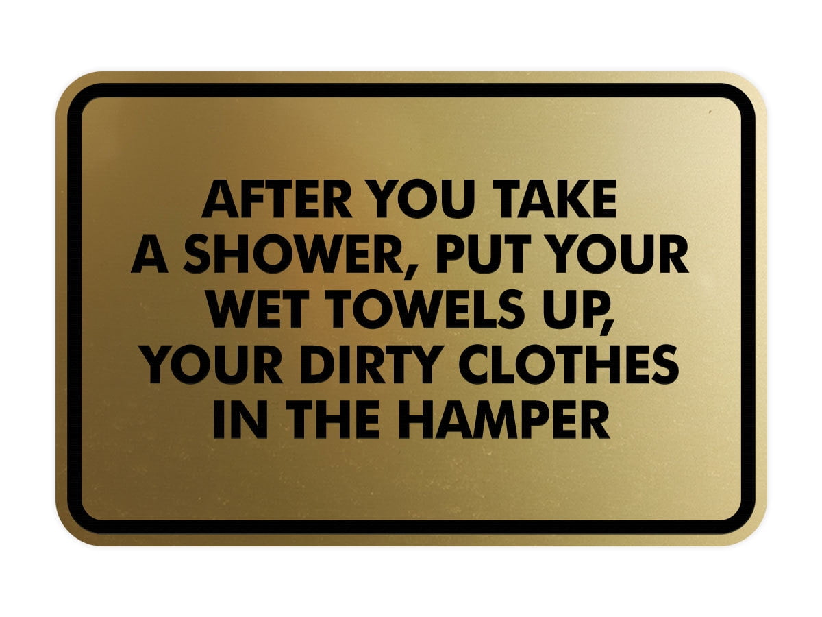 Signs ByLITA Classic Framed After You Take A Shower, Put Your Wet ...