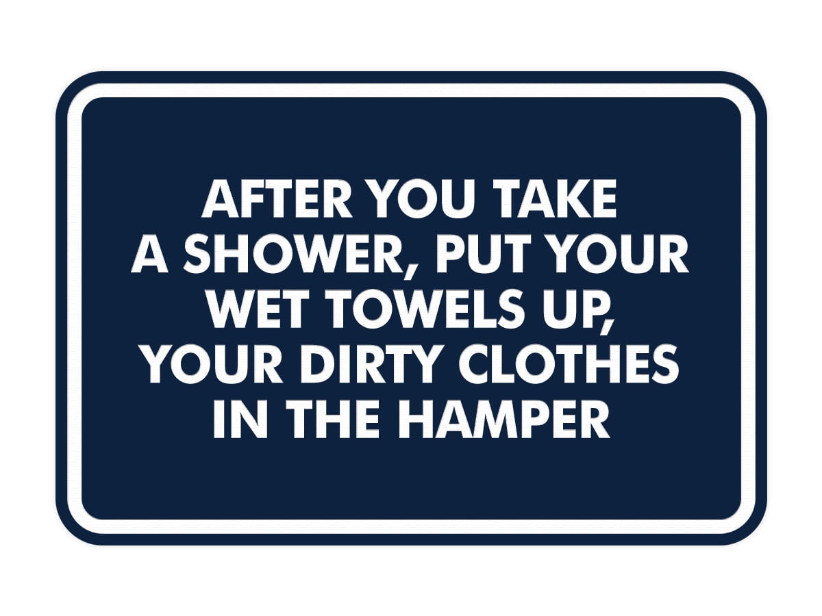 Signs ByLITA Classic Framed After You Take A Shower, Put Your Wet ...