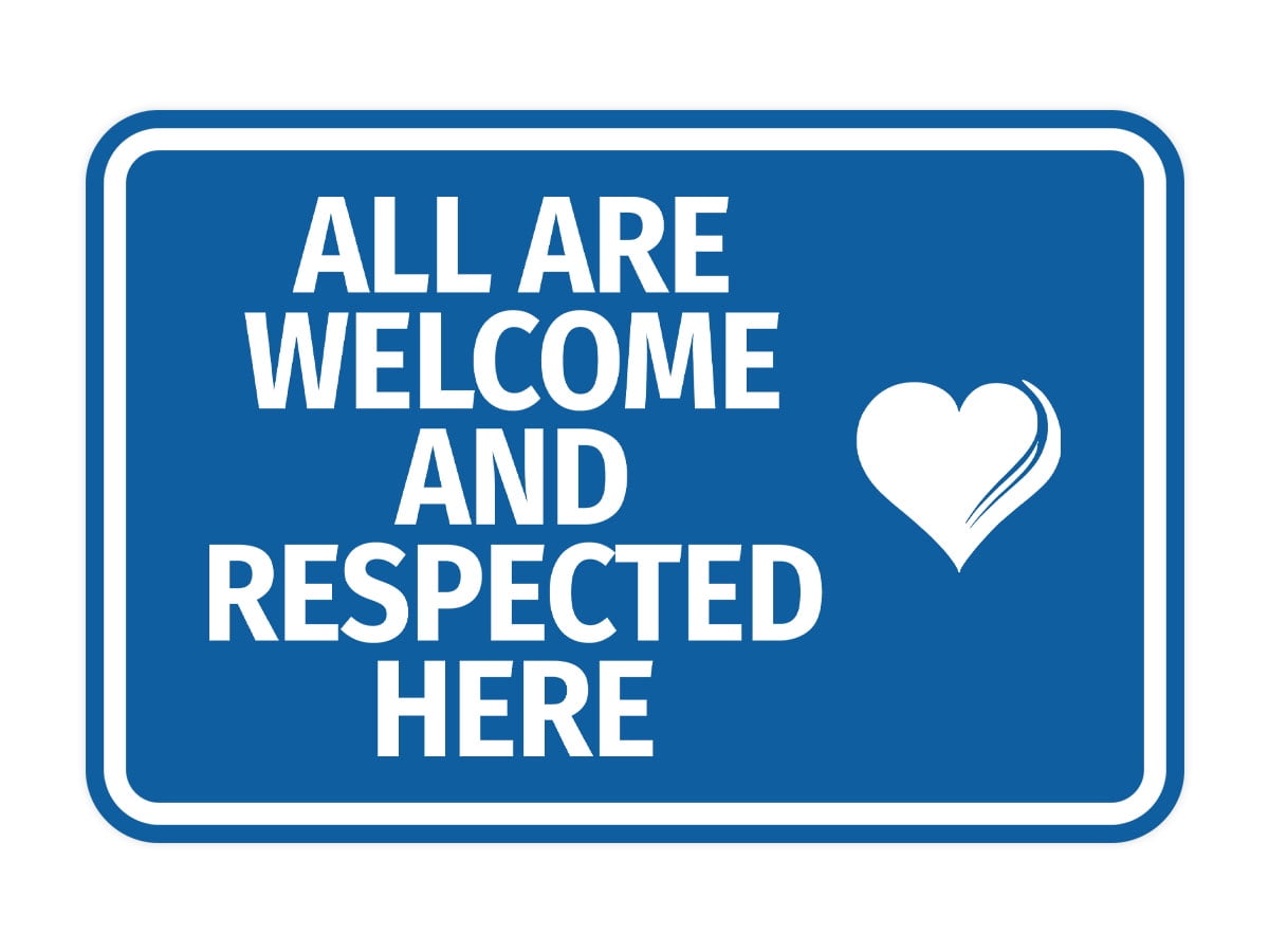 Signs ByLITA Classic Framed All Are Welcome And Respected Here Sign ...