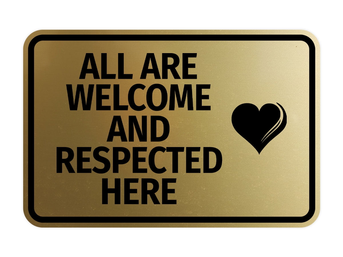 Signs ByLITA Classic Framed All Are Welcome And Respected Here Sign ...
