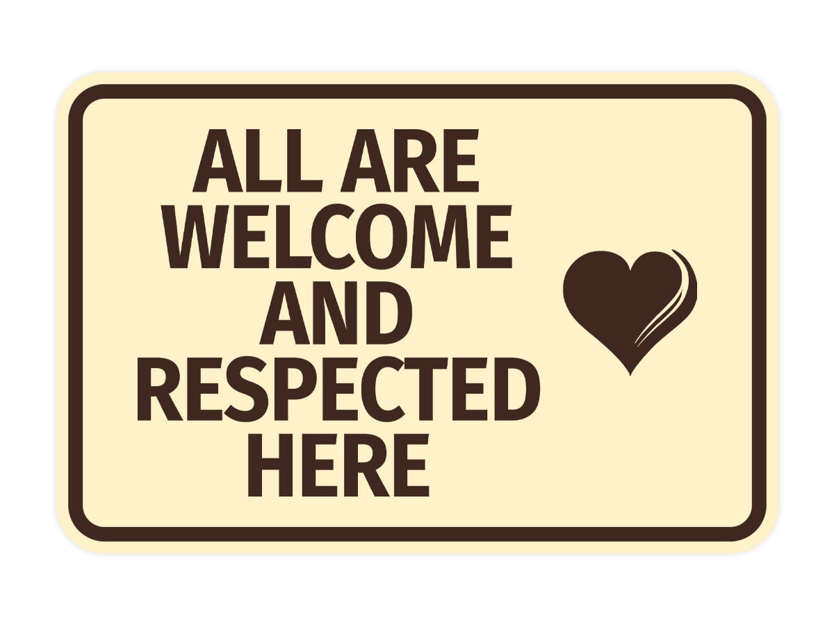 Signs ByLITA Classic Framed All Are Welcome And Respected Here Sign ...