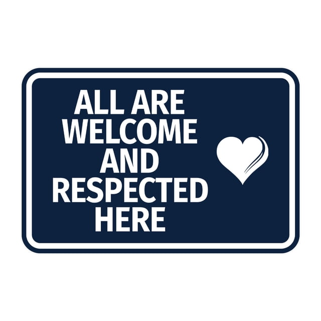 Signs ByLITA Classic Framed All Are Welcome And Respected Here Sign ...