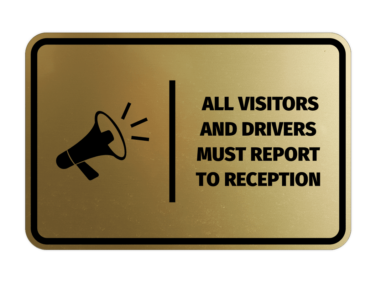 Signs ByLITA Classic Framed All Visitors And Drivers Must Report To ...