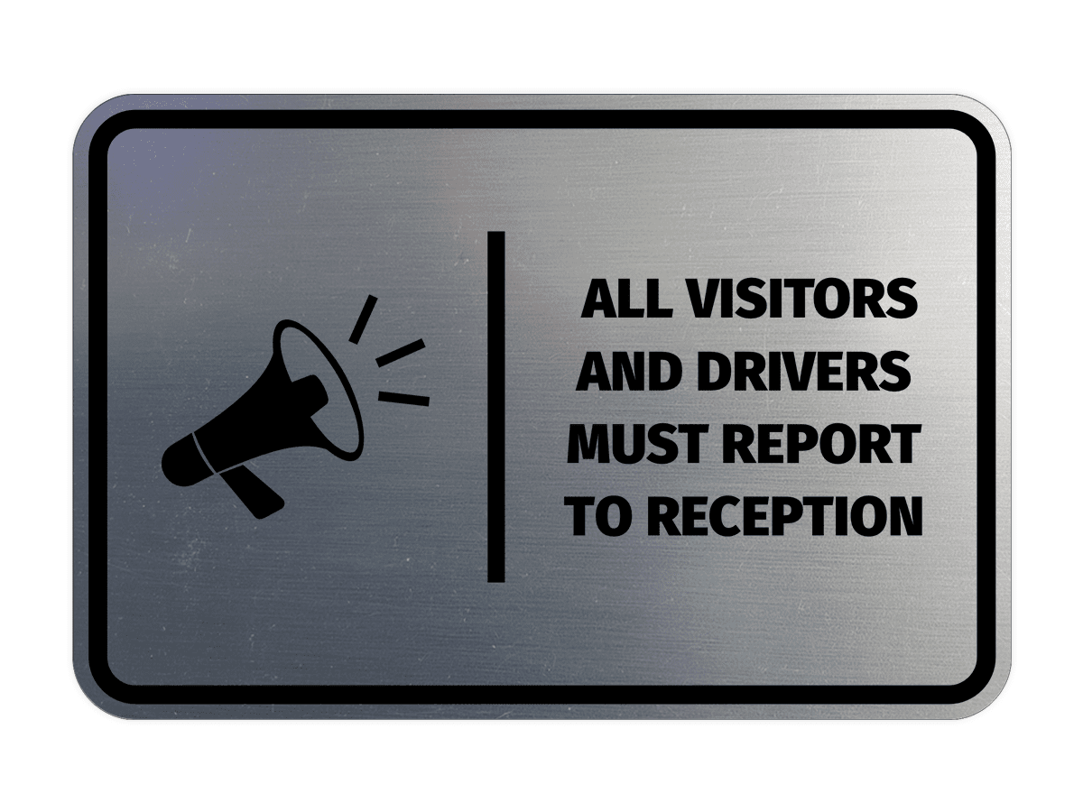 Signs ByLITA Classic Framed All Visitors And Drivers Must Report To ...