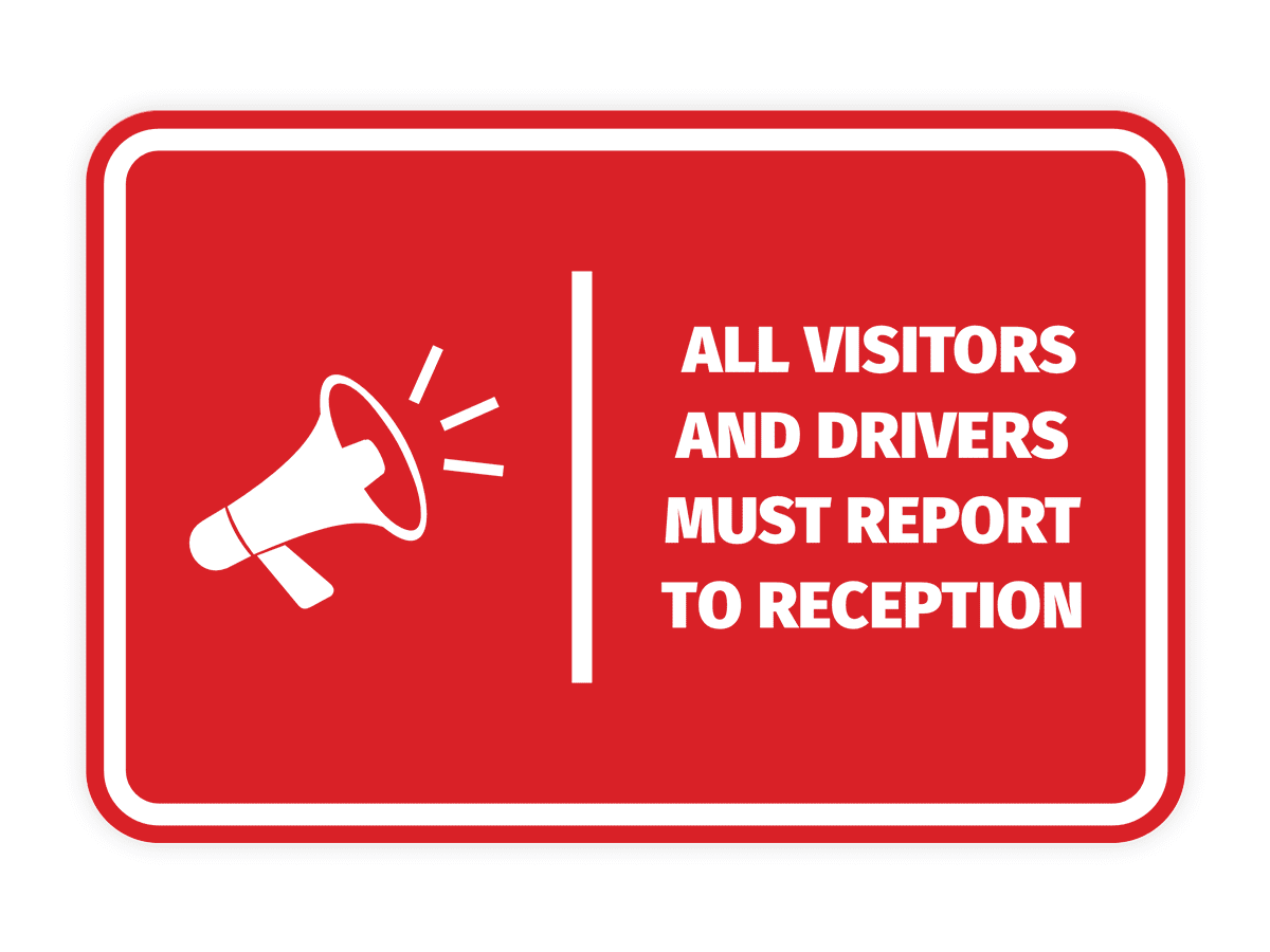 Signs ByLITA Classic Framed All Visitors And Drivers Must Report To ...