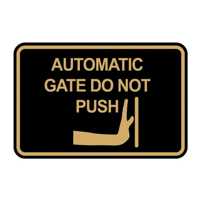 Signs ByLITA Classic Framed Automatic Gate Do Not Push Sign (Black Gold ...